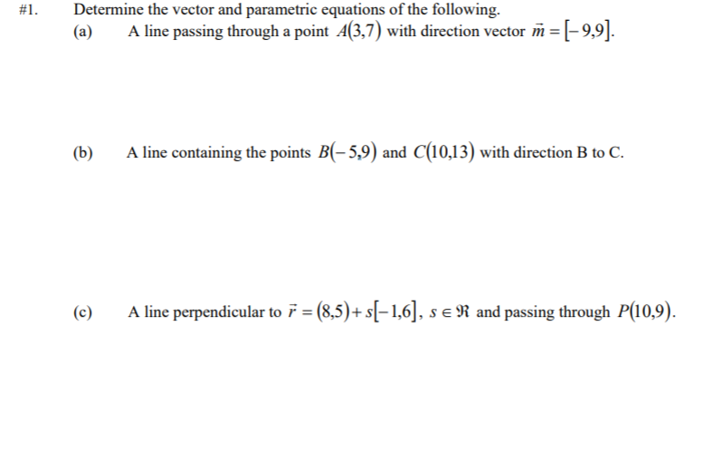 Solved #1. Determine the vector and parametric equations of | Chegg.com