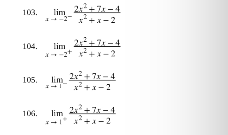 Solved limx→-2-2x2+7x-4x2+x-2limx→-2+2x2+7x-4x2+x-2limx→1-2x | Chegg.com