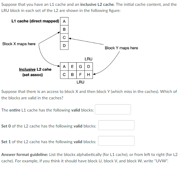 Solved Suppose that you have an L1 ﻿cache and an inclusive | Chegg.com