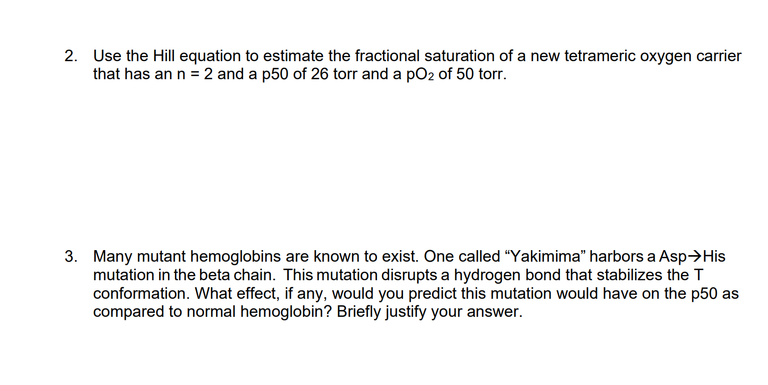 Solved 2. Use the Hill equation to estimate the fractional | Chegg.com
