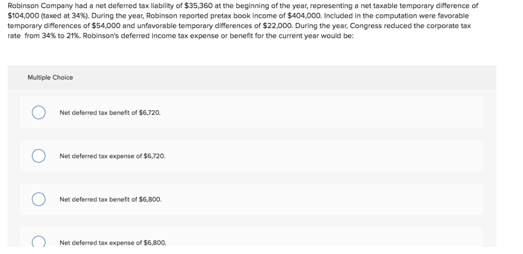 Solved Robinson Company had a net deferred tax liability of | Chegg.com