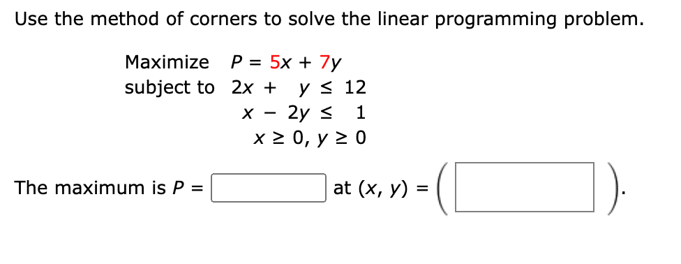 Solved Use the method of corners to solve the linear | Chegg.com