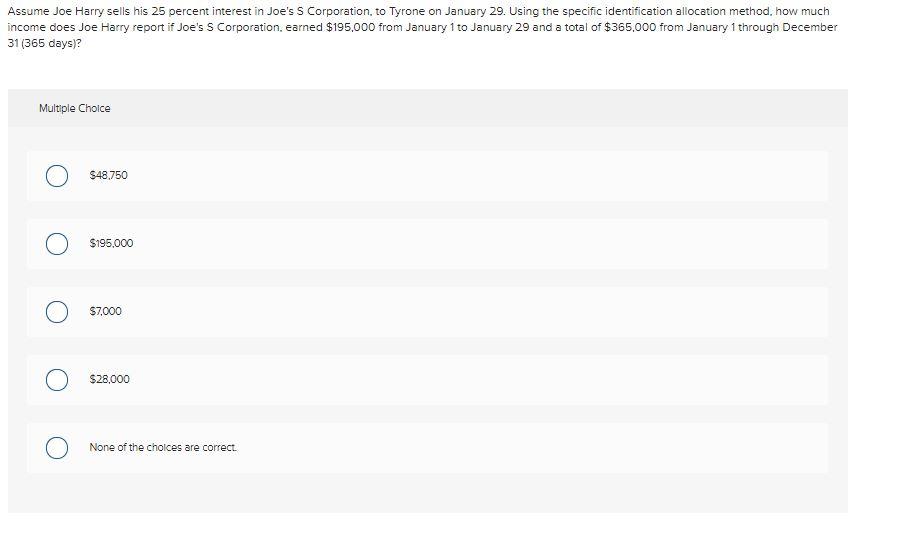 Solved Assume Joe Harry sells his 25 percent interest in | Chegg.com