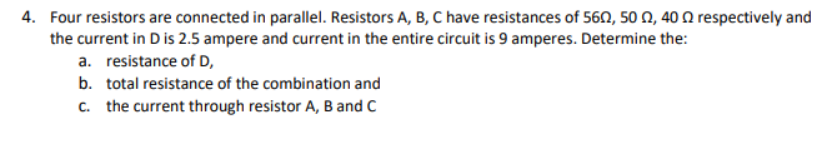 Solved 4. Four resistors are connected in parallel. | Chegg.com