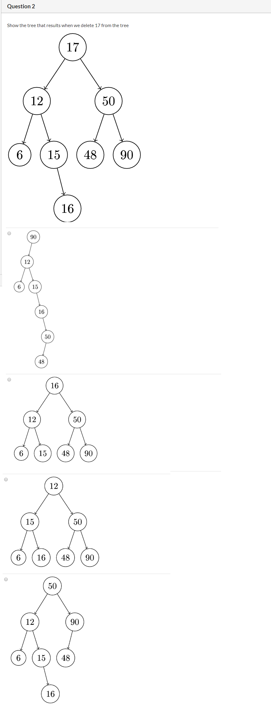 Solved Question 2 Show the tree that results when we delete | Chegg.com