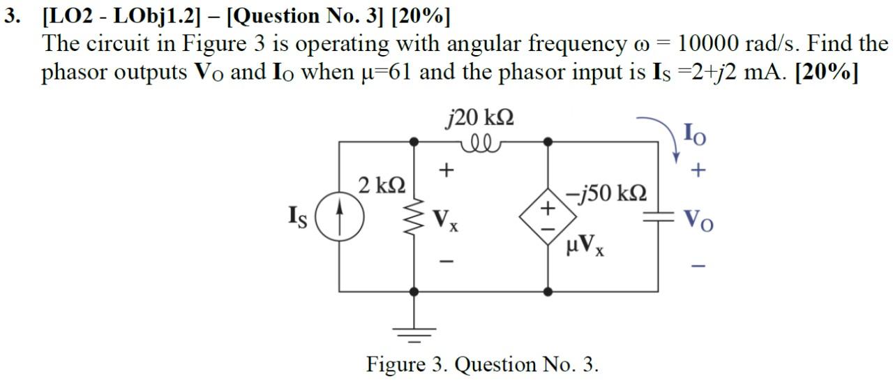 Solved [LO2 - LObj1.2] - [Question No. 3] [20\%] The circuit | Chegg.com