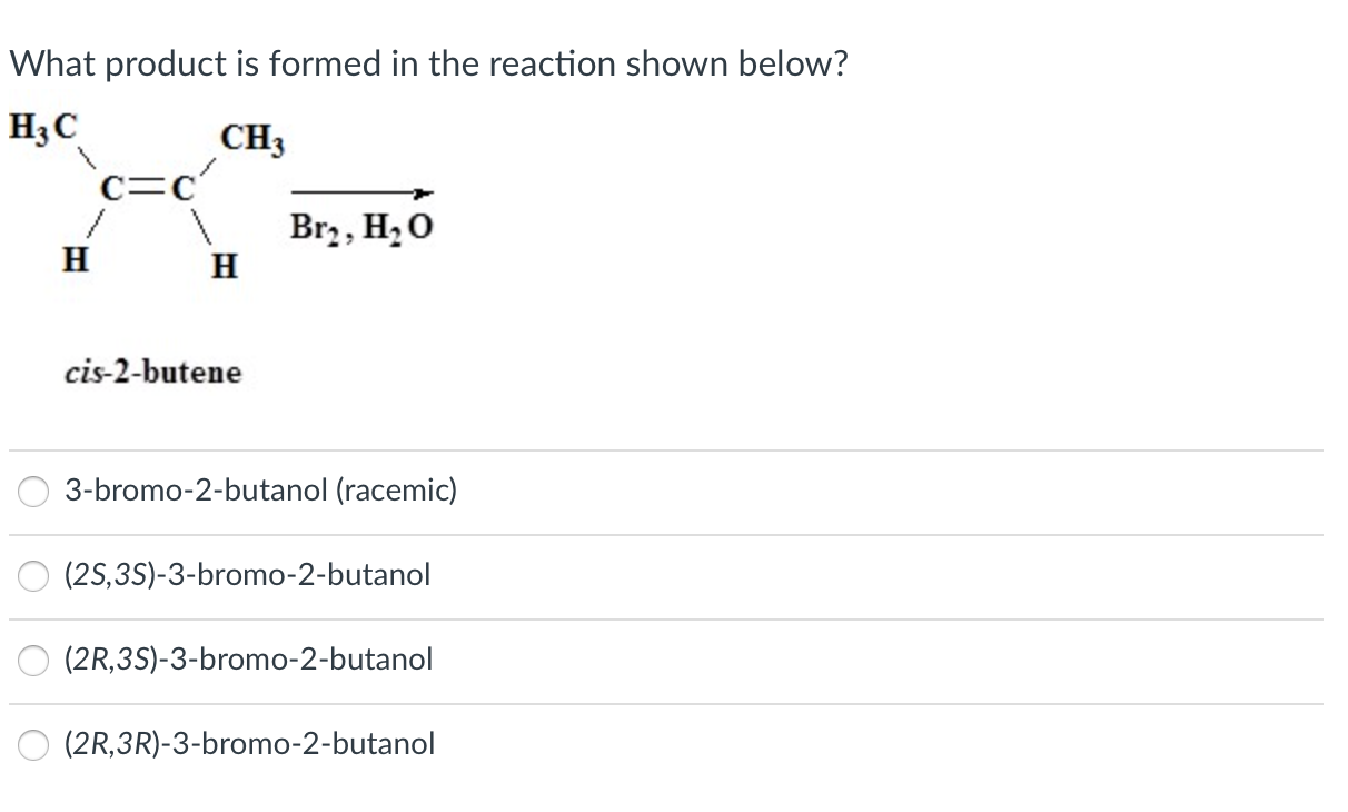 Solved What product is formed in the reaction shown below? | Chegg.com