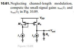 Solved 10.61. Neglecting channel-length modulation, compute | Chegg.com