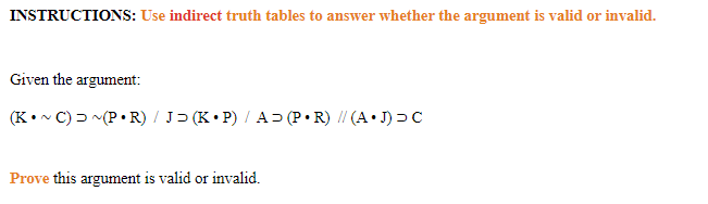 Solved INSTRUCTIONS: Use indirect truth tables to answer | Chegg.com