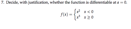 Solved 7. Decide, with justification, whether the function | Chegg.com