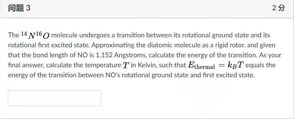 Solved 问题3 29 The 14 N16 molecule undergoes a transition | Chegg.com