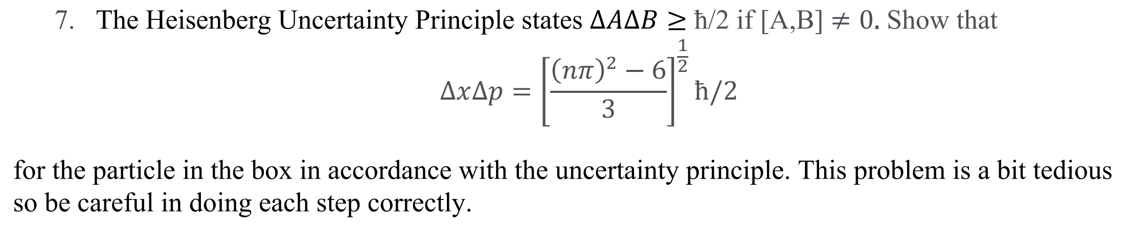 Solved The Heisenberg Uncertainty Principle states ∆?∆? ≥ | Chegg.com