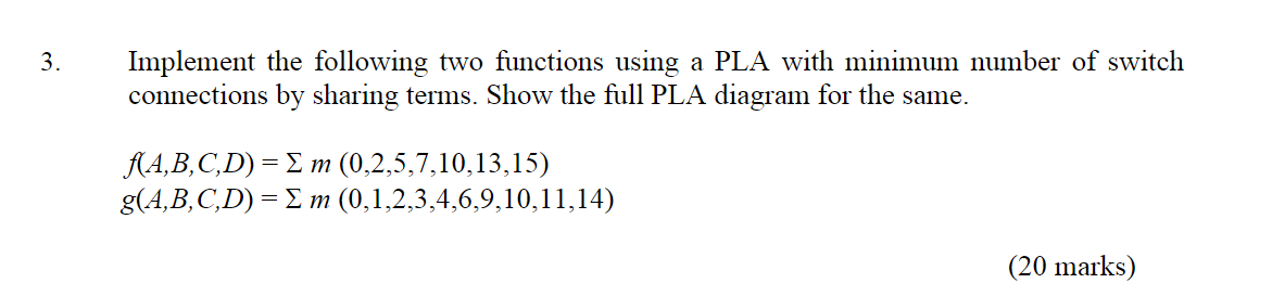 Solved 3. Implement the following two functions using a PLA | Chegg.com