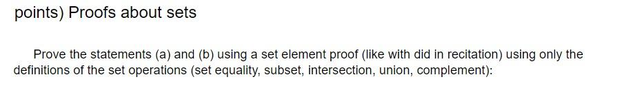 Solved points) Proofs about sets Prove the statements (a) | Chegg.com