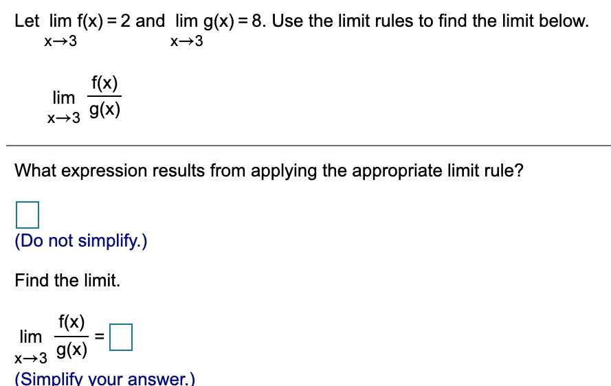 Solved Let lim f(x) = 2 and lim g(x) = 8. Use the limit | Chegg.com