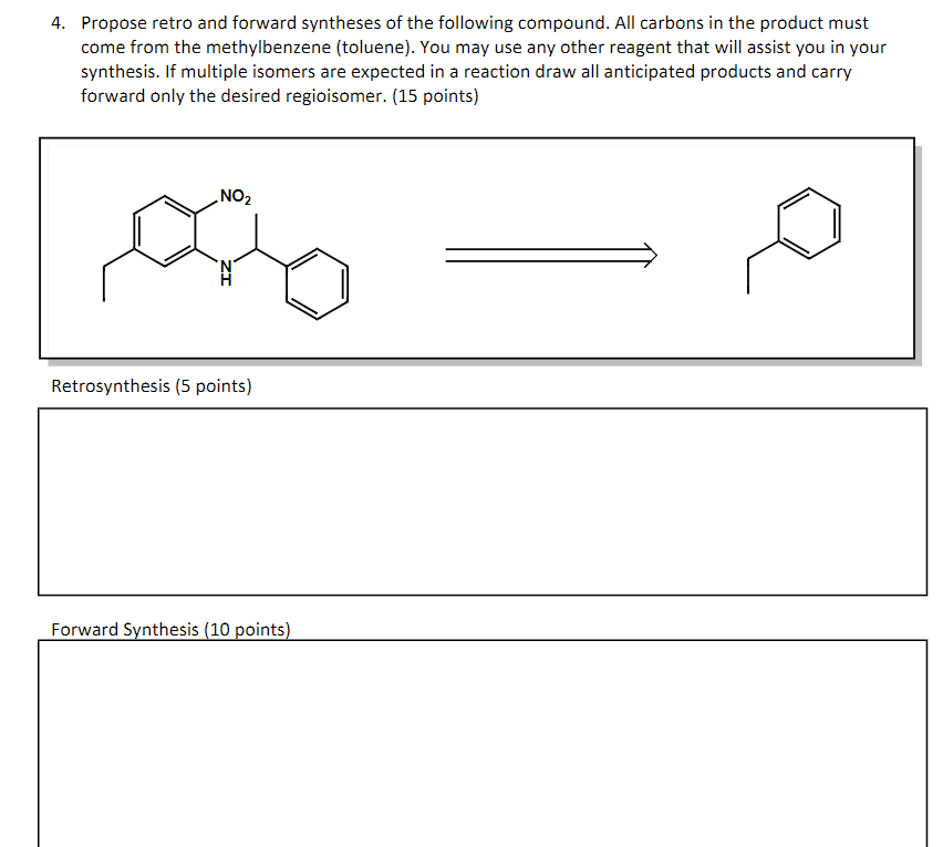 Solved 4. Propose retro and forward syntheses of the | Chegg.com