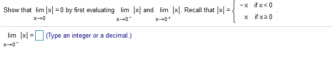Solved Show that lim lxl =0 by first evaluating lim lxl and | Chegg.com