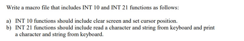 solved-write-a-macro-file-that-includes-int-10-and-int-21-chegg