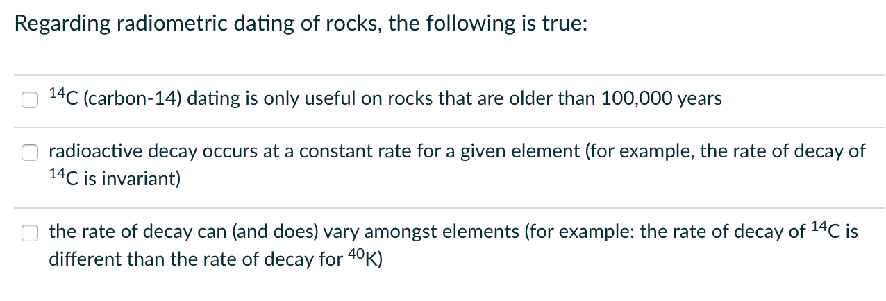 Solved Regarding radiometric dating of rocks, the following | Chegg.com