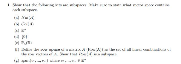 Solved 1. Show that the following sets are subspaces. Make | Chegg.com