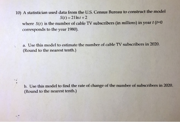 Solved 10) A statistician used data from the U.S. Census | Chegg.com