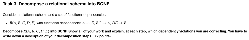 Solved Task 3. Decompose a relational schema into BCNF | Chegg.com