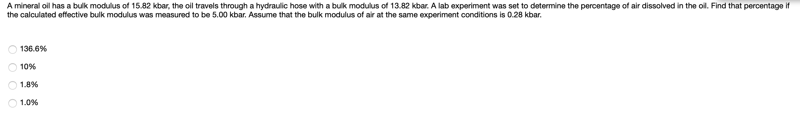 A mineral oil has a bulk modulus of 15.82 kbar, the | Chegg.com