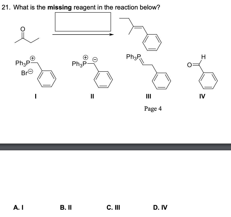 Solved 21. What is the missing reagent in the reaction | Chegg.com