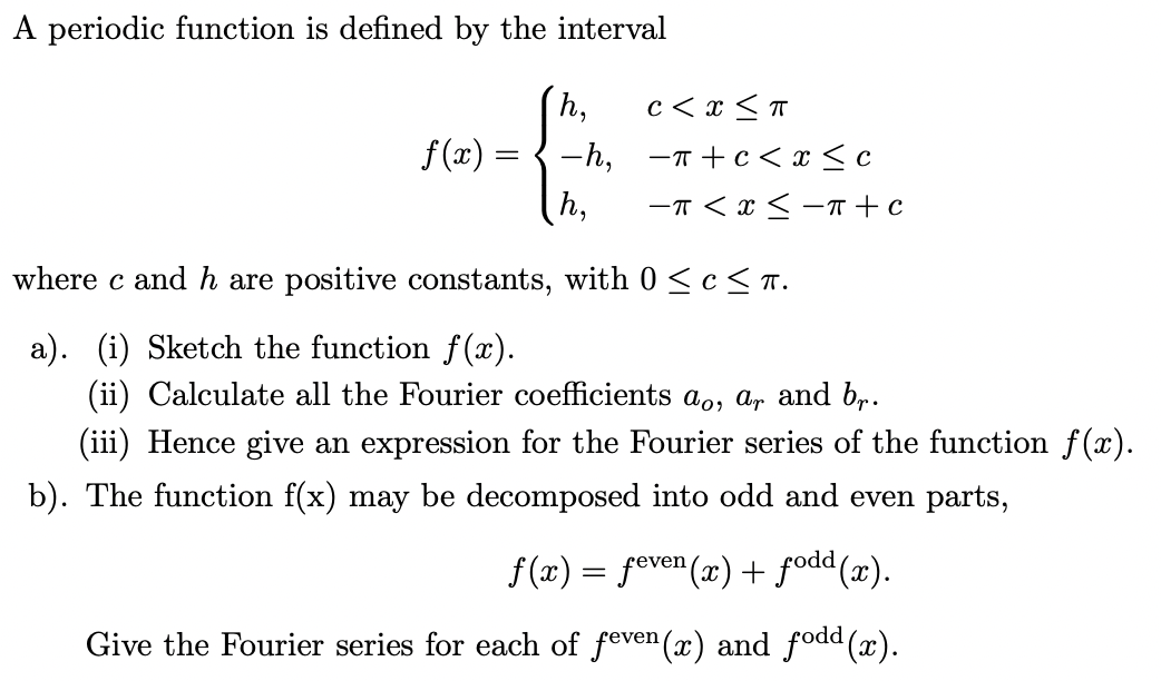 Solved A periodic function is defined by the | Chegg.com