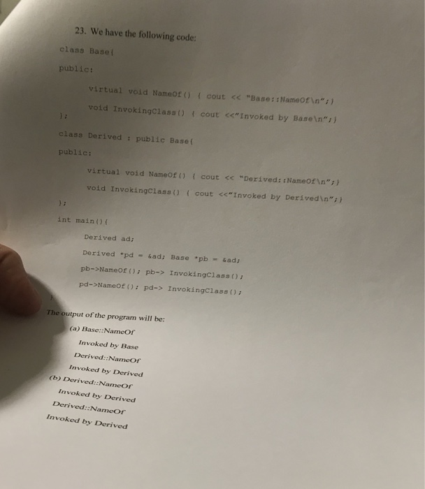 Solved 19. Please consider the following code: class Base( | Chegg.com