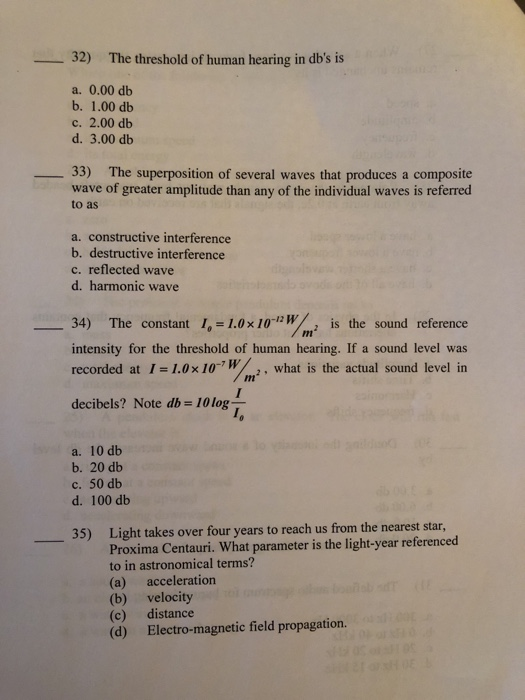 Solved 32) The threshold of human hearing in db's is a. 0.00 | Chegg.com