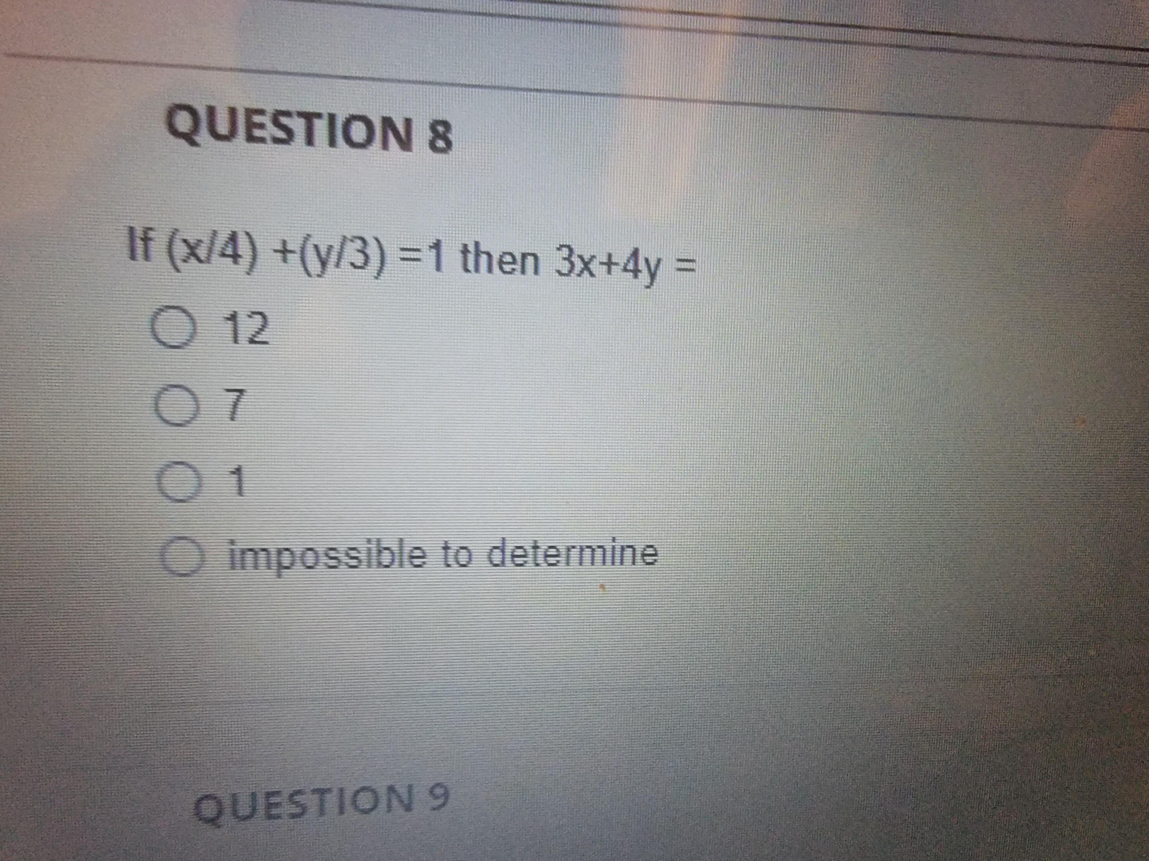 Solved If (x/4)+(y/3)=1 then 3x+4y= 12 7 1 impossible to | Chegg.com