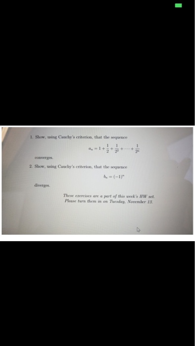 Solved 1. Show, using Cauchy's criterion, that the sequence | Chegg.com