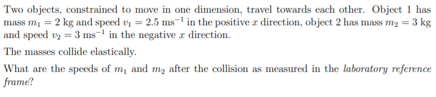 Solved Two objects, constrained to move in one dimension, | Chegg.com