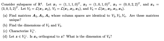Solved Consider subspaces of R4. Let | Chegg.com