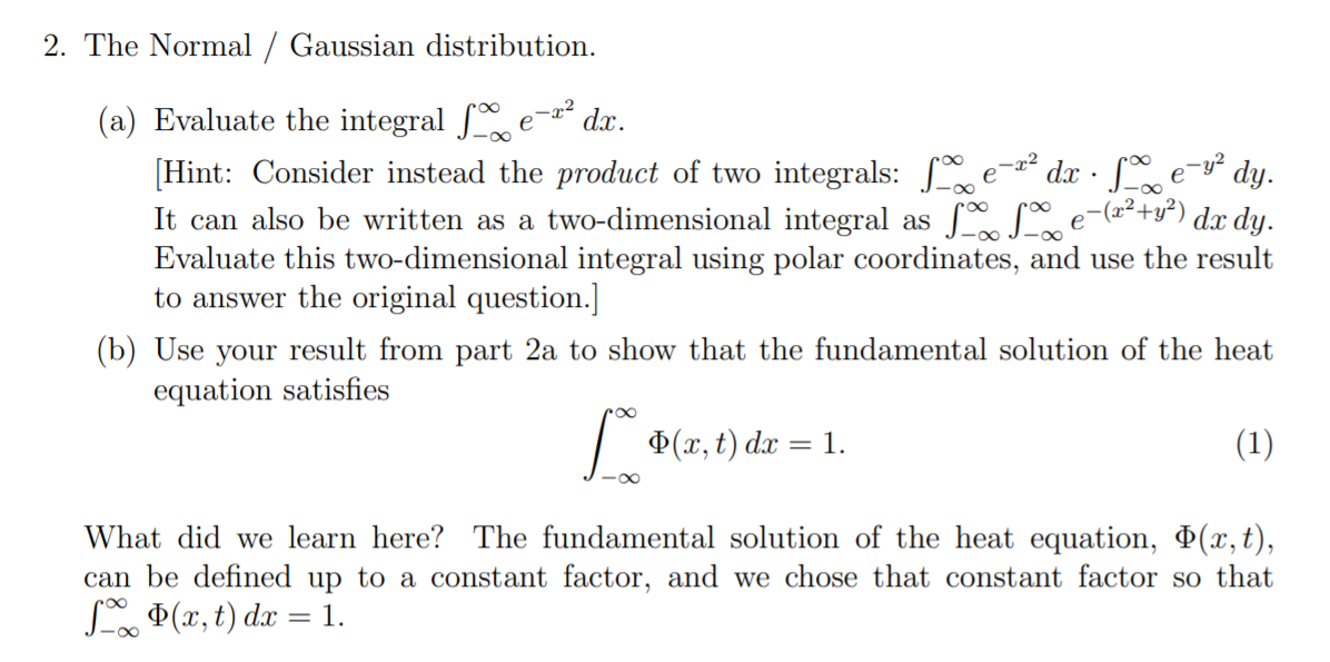 Solved 2. The Normal / Gaussian distribution. dy. (a) | Chegg.com