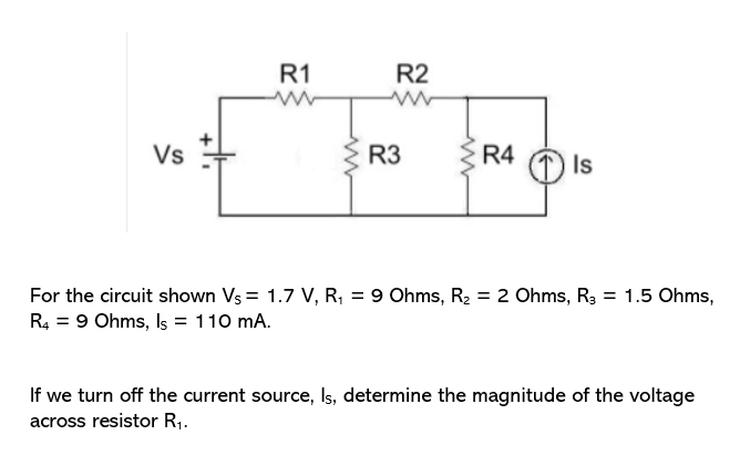 Solved R1 R2 Vs R3 R4 Is For the circuit shown Vs = 1.7 V, | Chegg.com