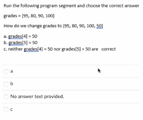 Solved Run the following program segment and choose the | Chegg.com