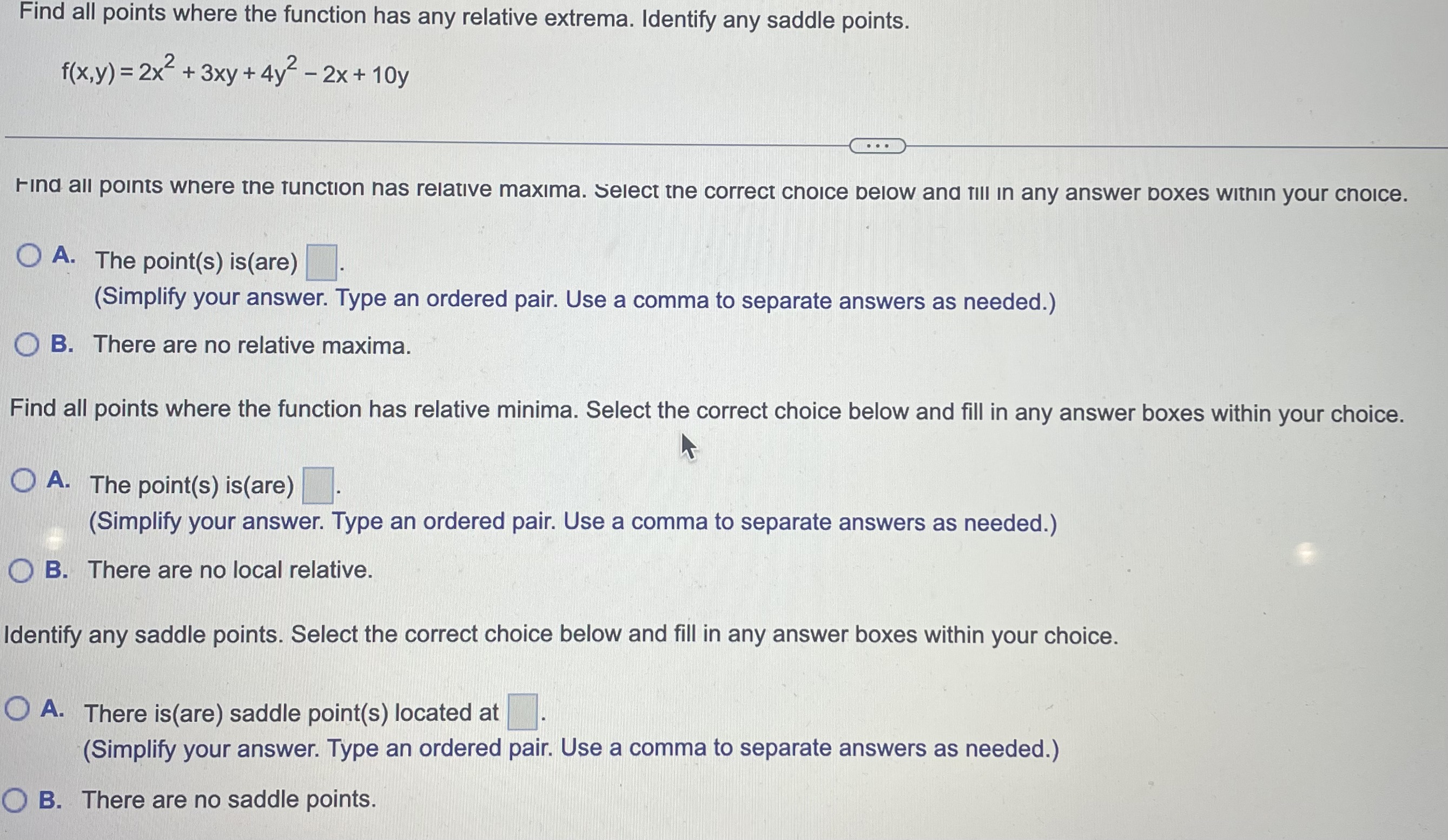Solved f(x,y)=2x2+3xy+4y2−2x+10y rind all points where the | Chegg.com
