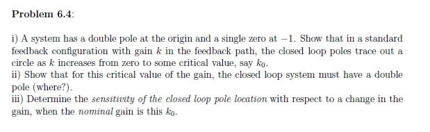 Problem 6.4: i) A system has a double pole at the | Chegg.com
