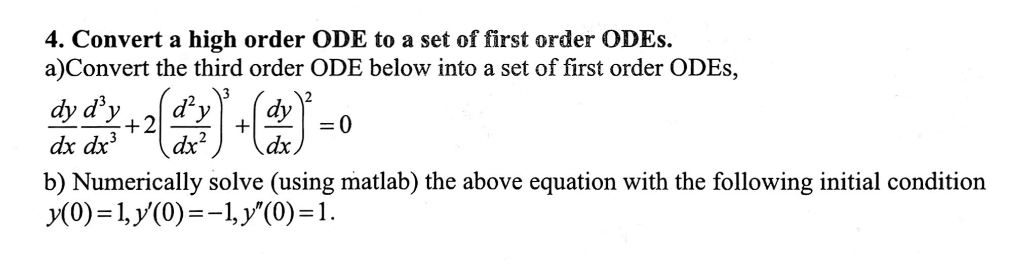 Solved 4. Convert a high order ODE to a set of first order | Chegg.com