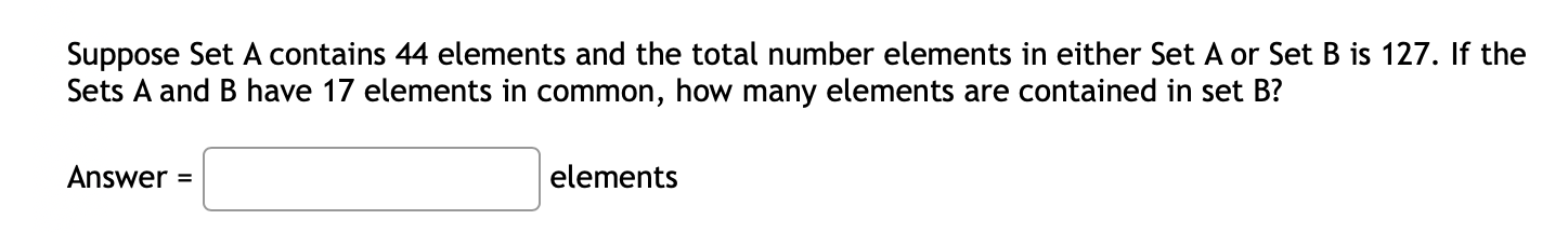 Solved Suppose Set A contains 44 ﻿elements and the total | Chegg.com