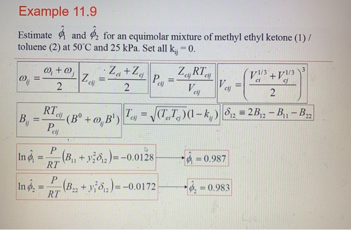 Solved Example 11.9 Estimate á and , for an equimolar | Chegg.com