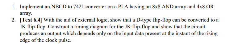 Solved 1. Implement an NBCD to 7421 converter on a PLA | Chegg.com
