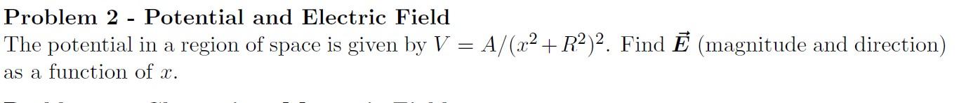 Solved Problem 2 - Potential and Electric Field The | Chegg.com