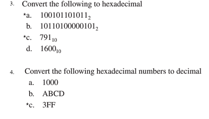Solved 3. Convert the following to hexadecimal *a. | Chegg.com