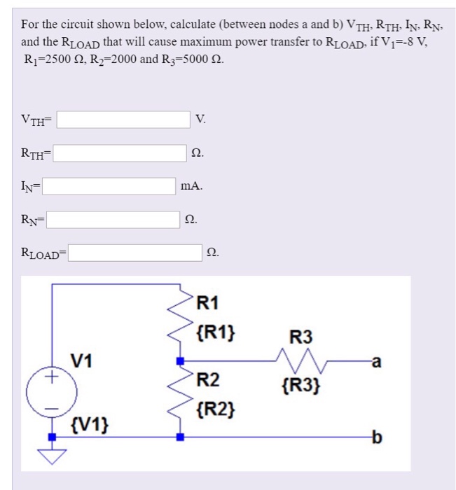 Solved For the circuit shown below, calculate (between nodes | Chegg.com