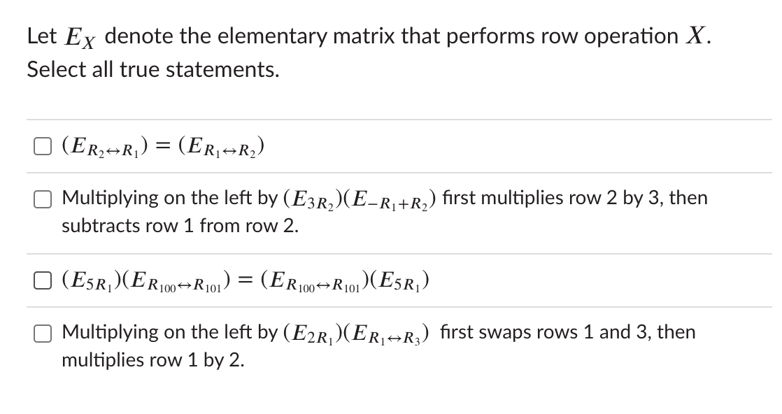 Solved Let Ex denote the elementary matrix that performs row | Chegg.com