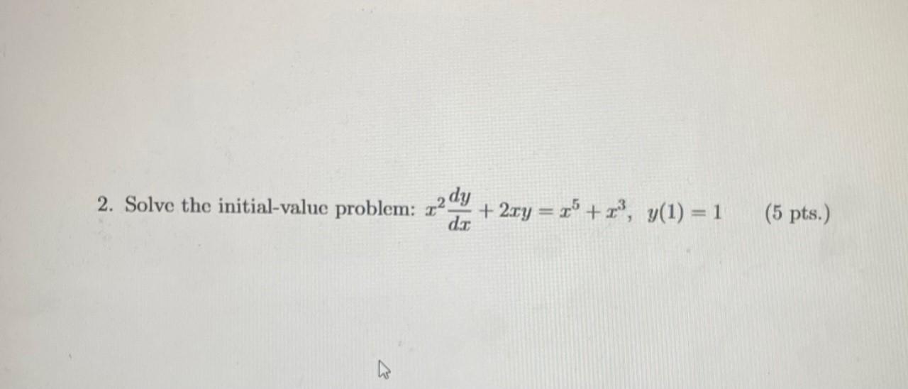 Solved 2. Solve the initial-value problem: | Chegg.com