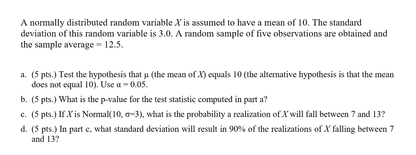 Solved A normally distributed random variable X is assumed | Chegg.com